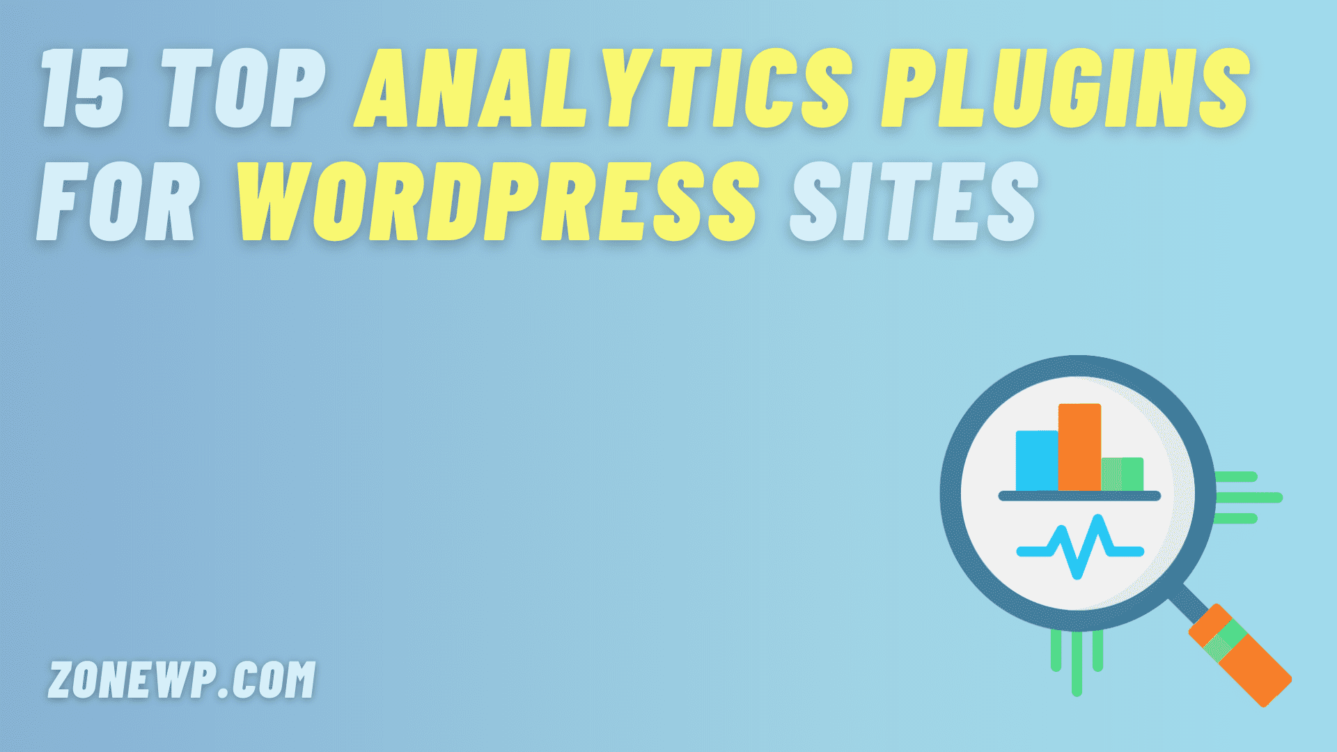 15 Top Analytics Plugins For WordPress Sites Zone WP
